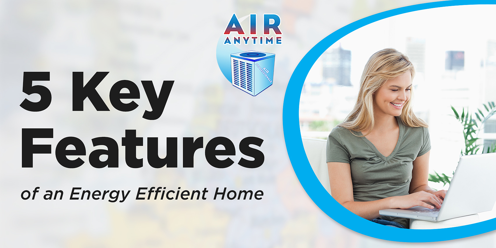 Blog | 5 Key Features of an Energy-Efficient Home | HVAC