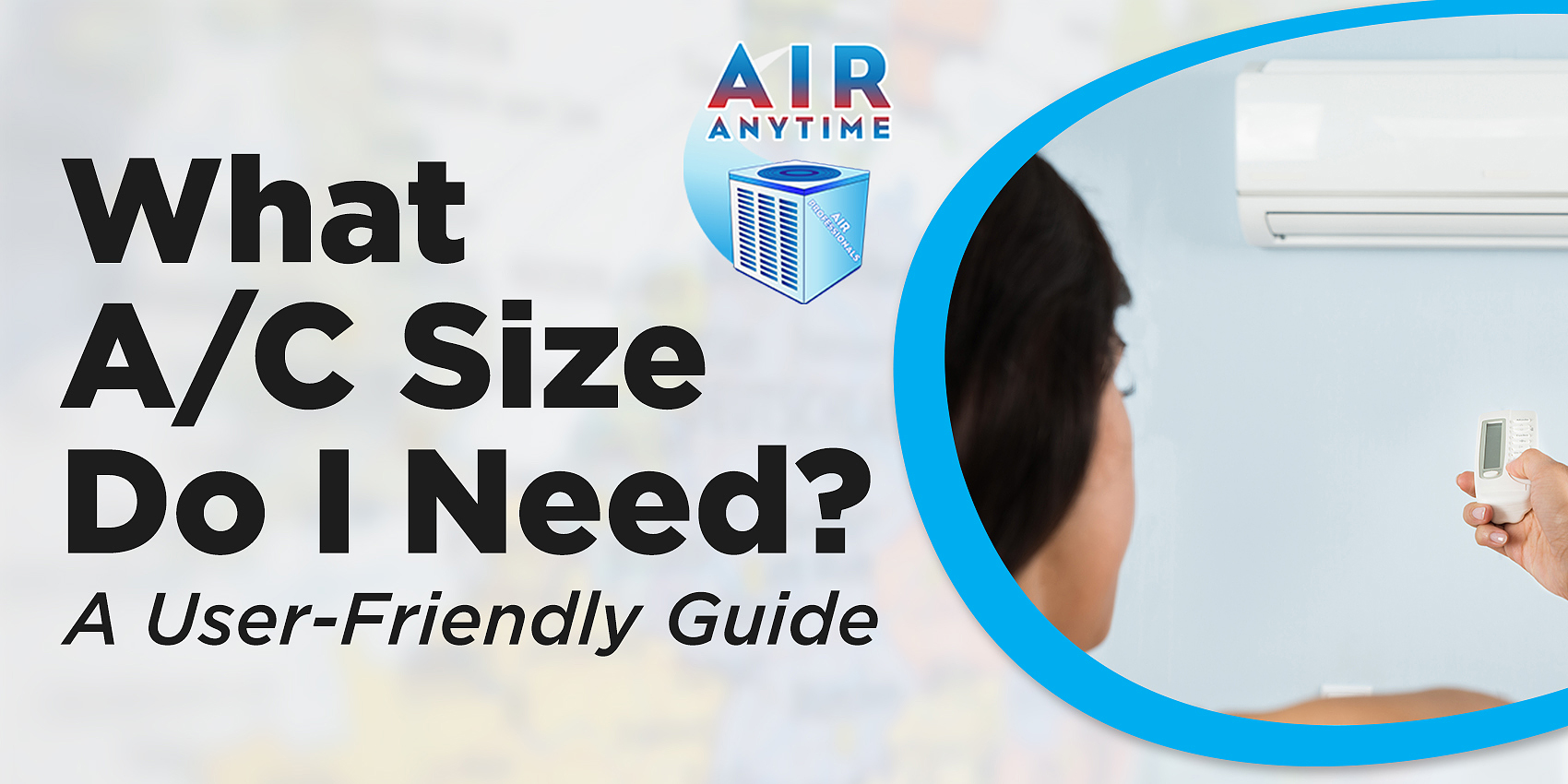 What AC Size Do I Need? A User-Friendly Guide | Fort Lauderdale, FL
